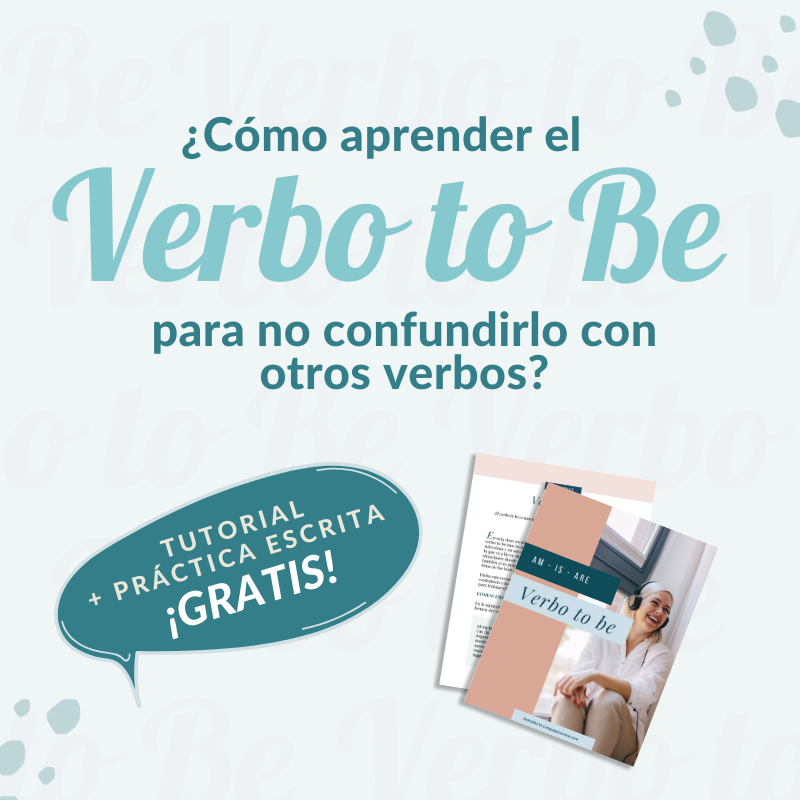 Cómo Aprender el Verbo To Be de manera efectiva